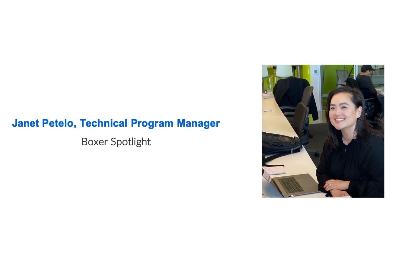 Boxer Spotlight: From consulting to tech with Janet Petelo | Box Blog