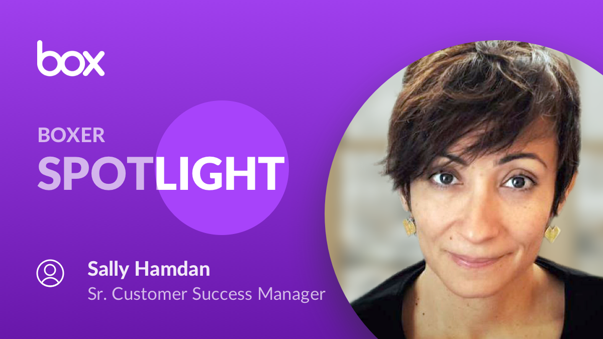 Boxer Spotlight: Sally Hamdan, Senior Customer Success Manager | Box Blog