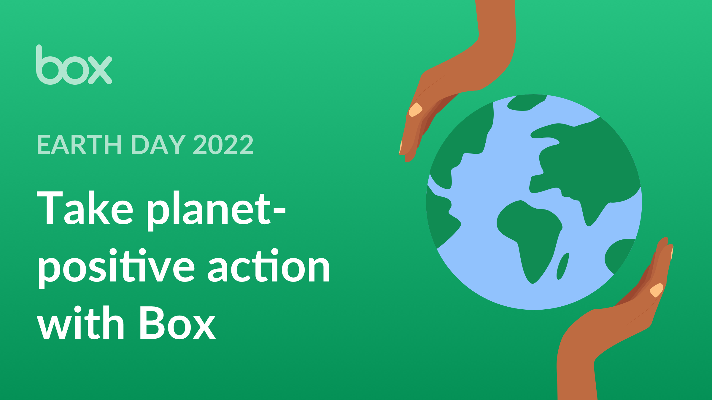Take planet-positive action with Box | Box Blog