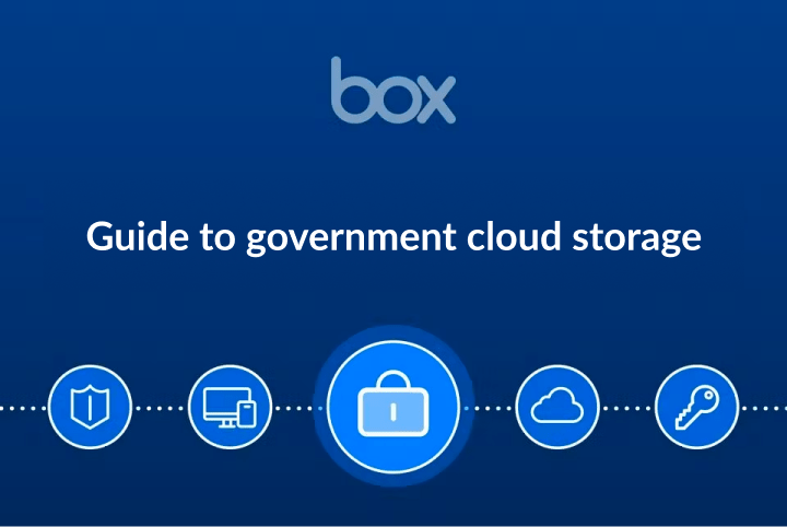 Guide to government cloud storage | Box