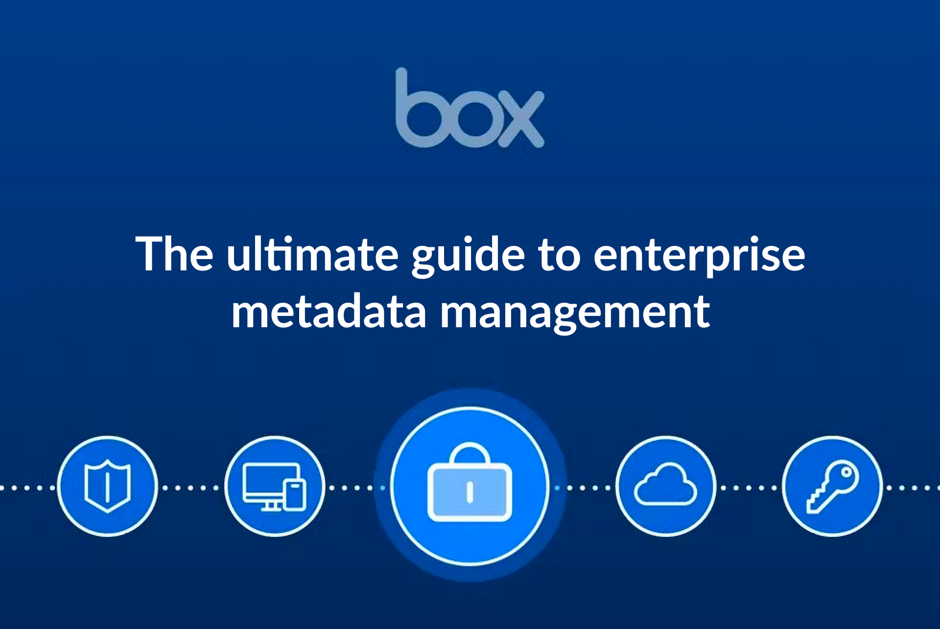 Enterprise metadata management: The complete guide | Box